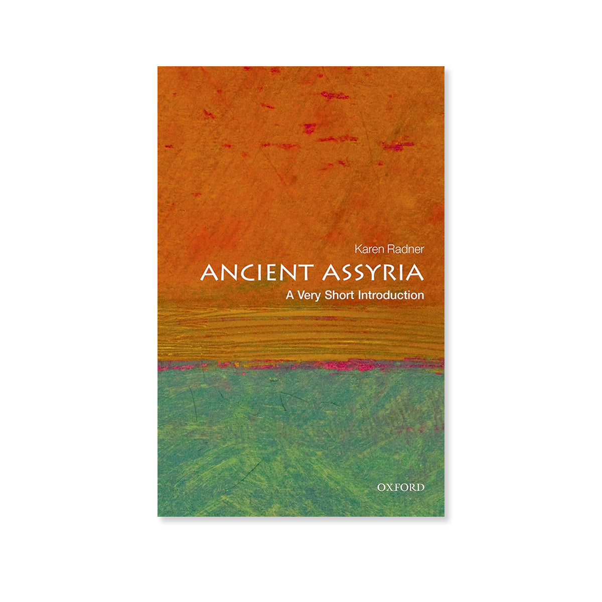 Ancient Assyria: A Very Short Introduction– Ashmolean Museum