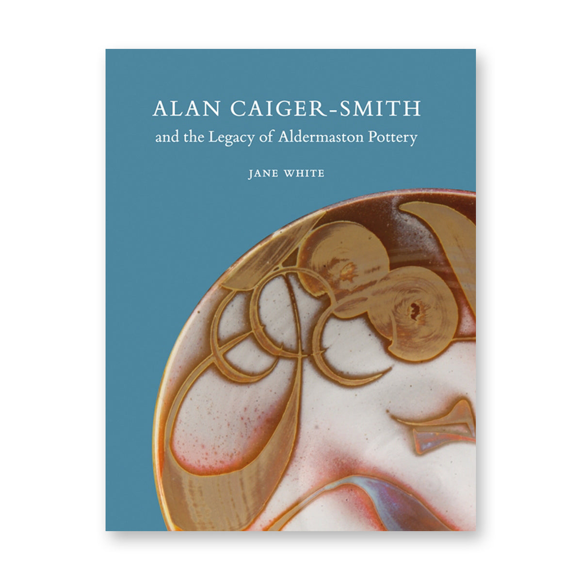 Alan Caiger-Smith: Legacy of Aldermaston Pottery– Ashmolean Museum