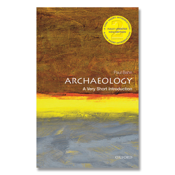 Archaeology: A Very Short Introduction– Ashmolean Museum