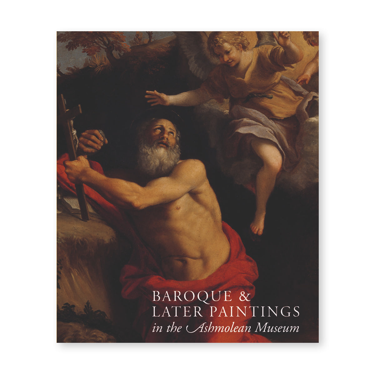 Baroque & Later Paintings in the Ashmolean Musuem– Ashmolean Museum